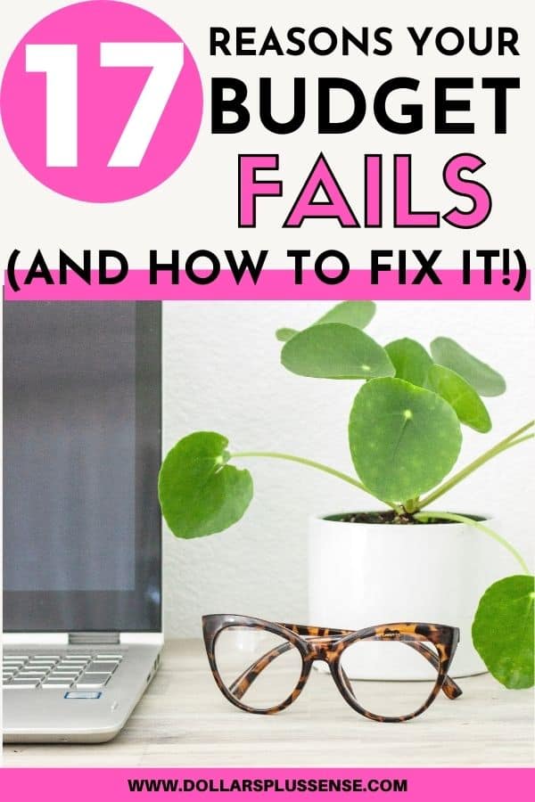 17 Sure Reasons Why Budgets Fail (And Best Way To Fix It)