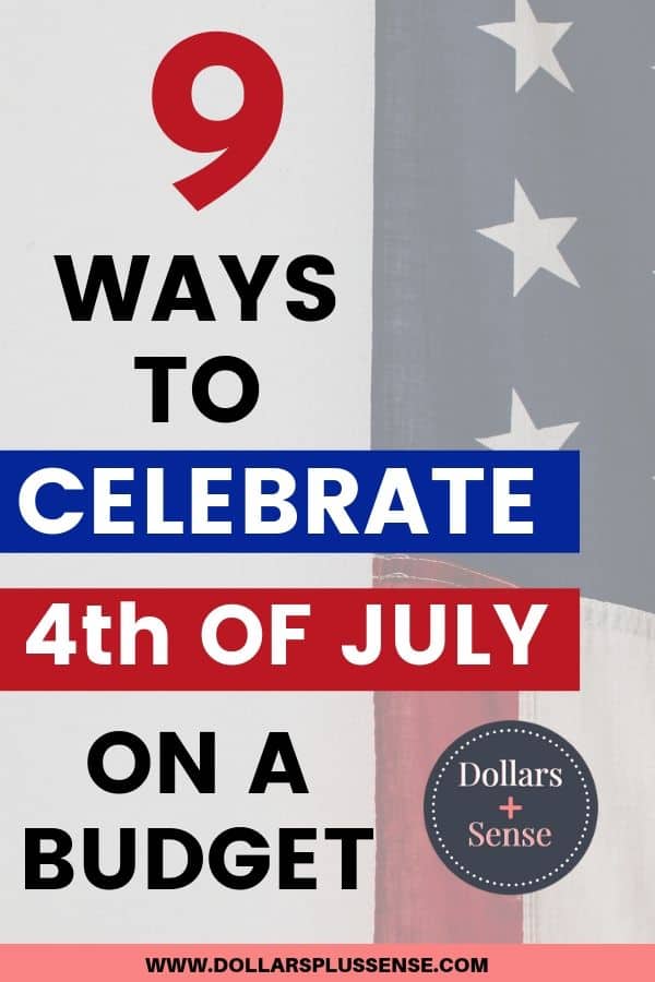 9 Easy Ways To Celebrate 4th Of July On A Budget - DOLLARS PLUS SENSE