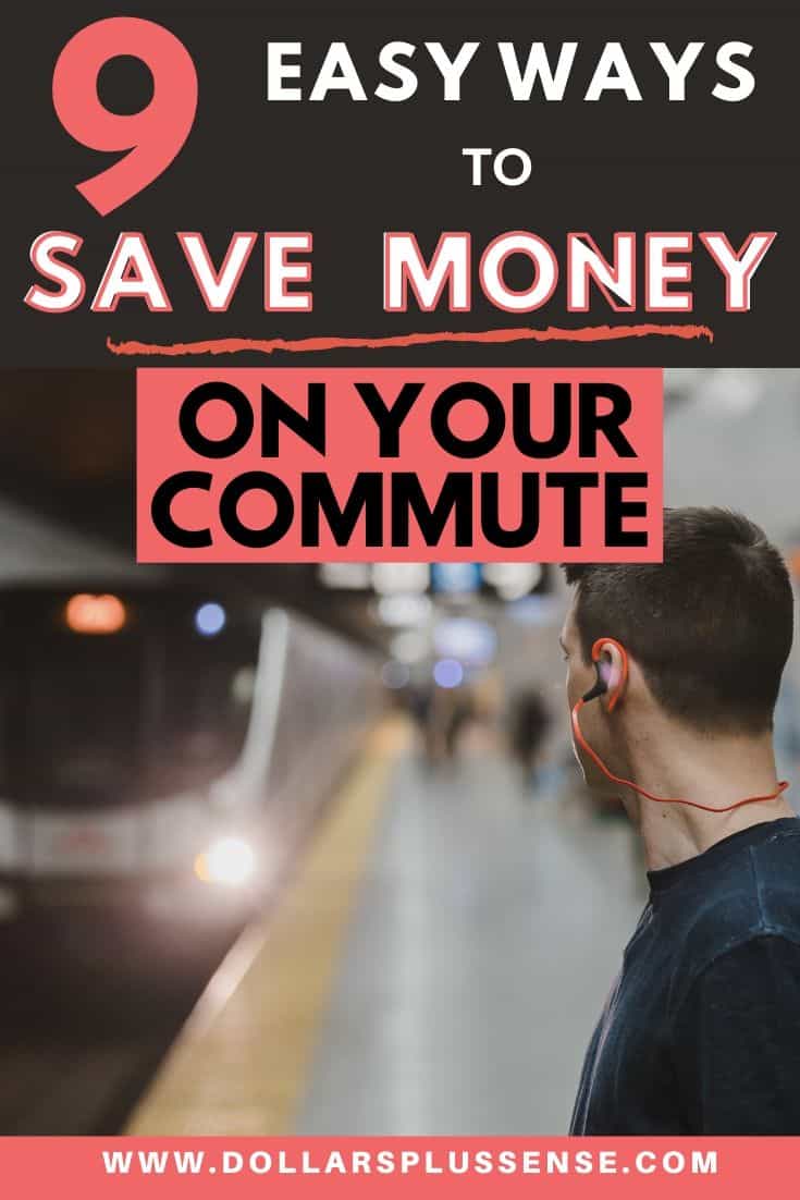 9 Ways to Cut Costs Of Commuting To Work - DOLLARS PLUS SENSE