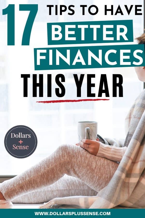 17 Tips To Have Better Finances This Year