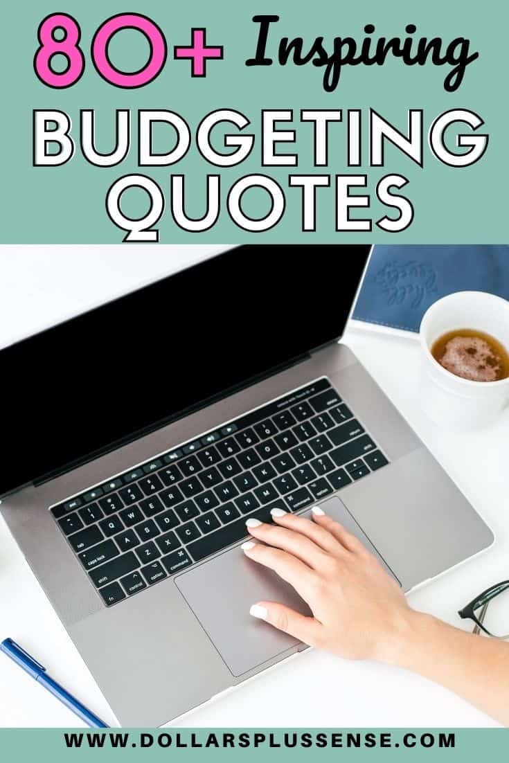 85+ Budgeting Quotes To Inspire Your Money Goals - DOLLARS PLUS SENSE